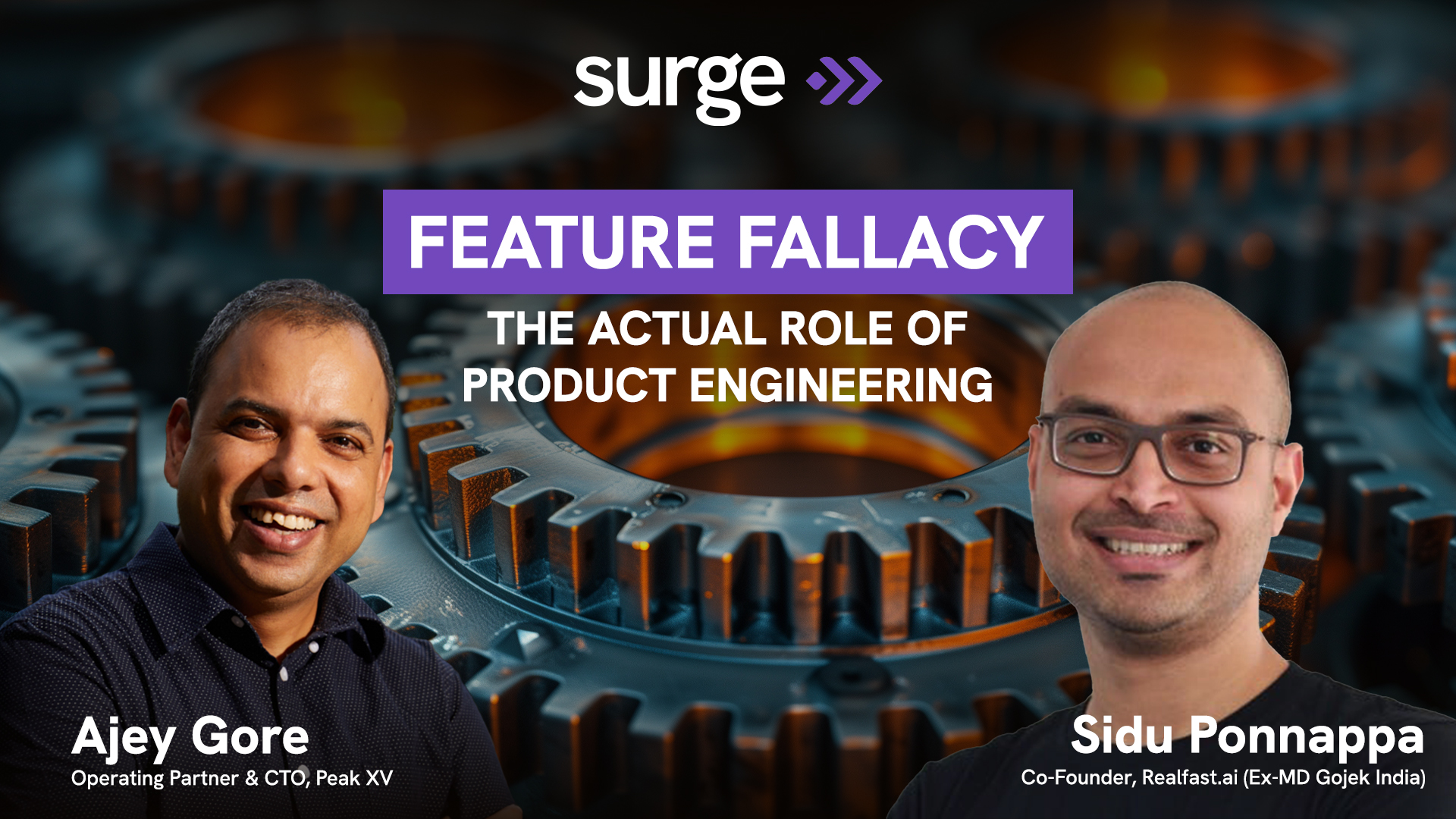 Code + Culture: Sidu Ponnappa & Ajey Gore on Scaling Engineering Teams and Product Development ...